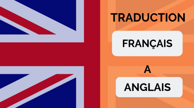 Je Vais TRADUIRE Votre Texte En Anglais Pour 5